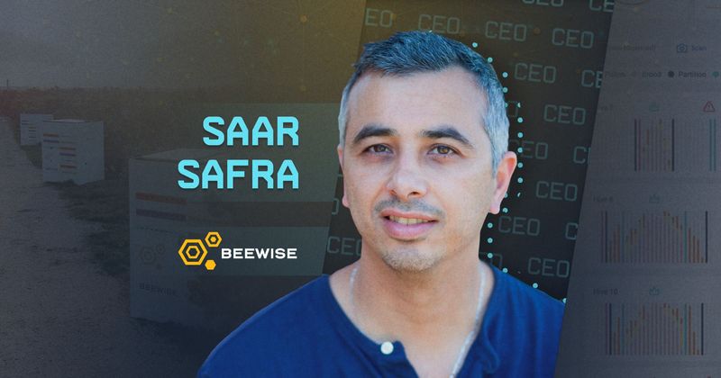 Beewise Co-Founder Saar Safra: Automating Beekeeping with Robotics for ...